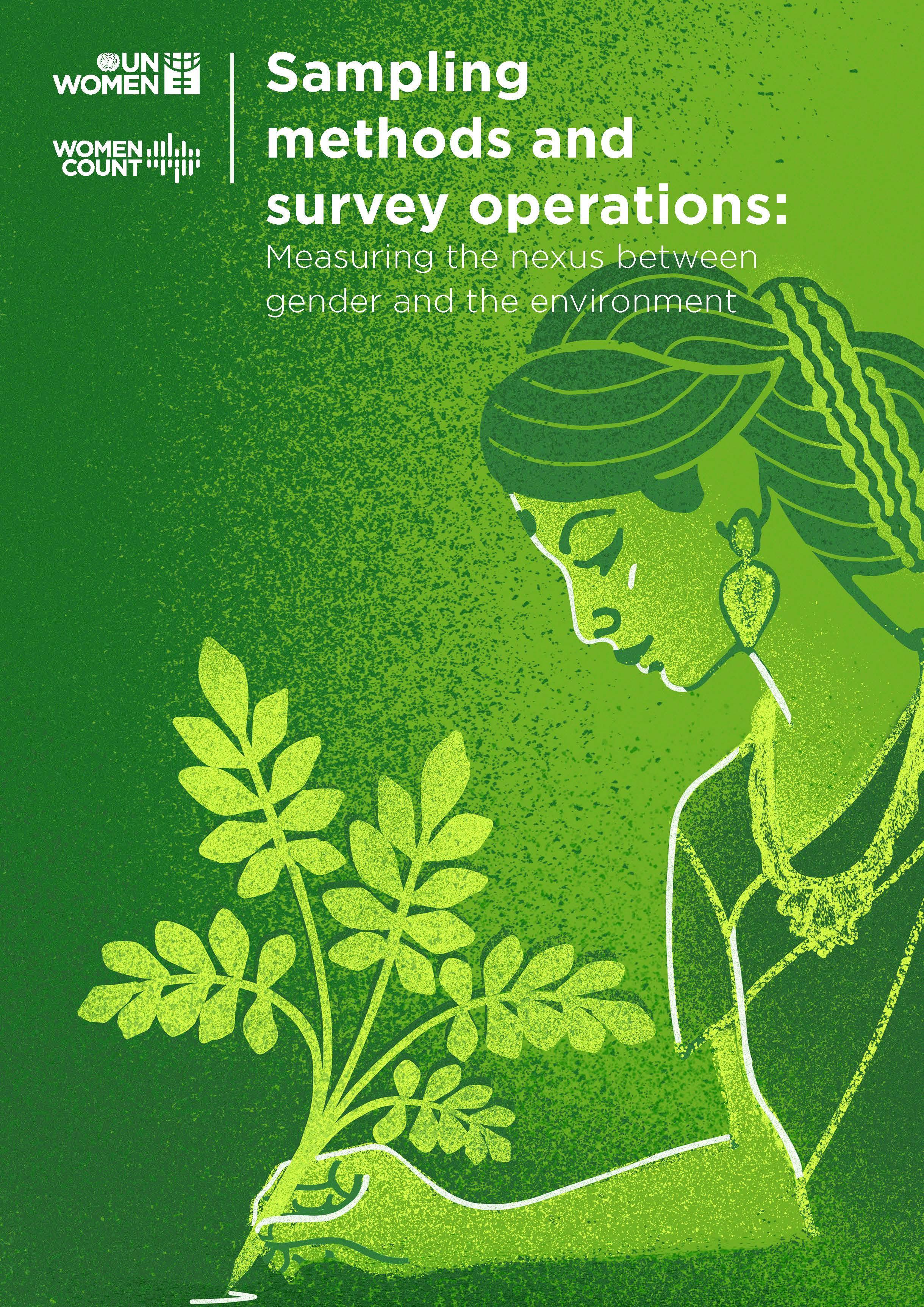 Sampling methods and survey operations: Measuring the nexus between gender and the environment ...